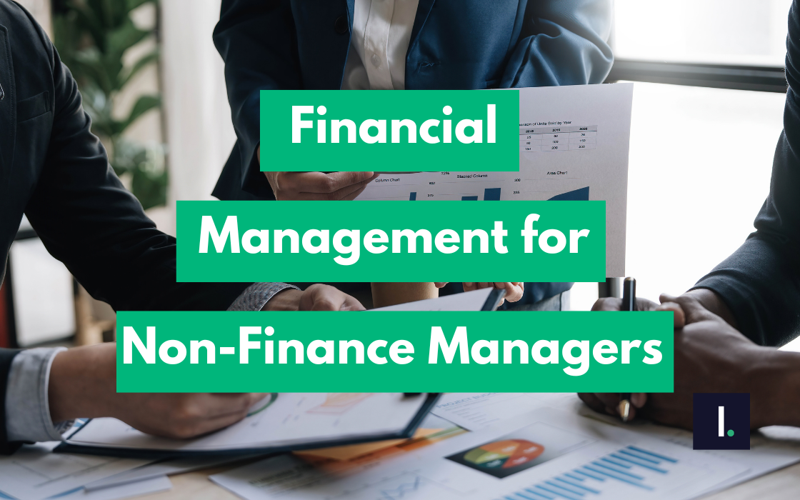 Financial Management for Non-Finance Managers - Learnsignal
